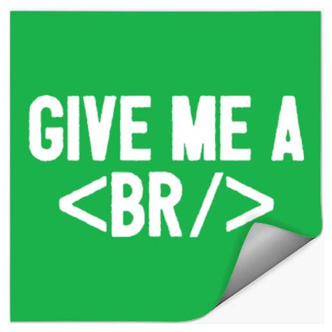 Give Me A Br Computer Programming Coder Coding Sold By Erasure Receptive Sku 30648698 30