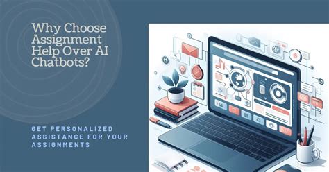How Assignment Help Better Than Using Ai Chatbot Edu Mentor Pro