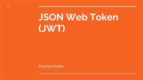 Json Web Token Jwt Pptx