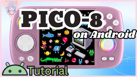 pico 8 on android is easy [tutorial how to play pico 8 on android