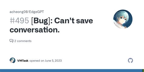 Bug Cant Save Conversation · Issue 495 · Acheong08edgegpt · Github