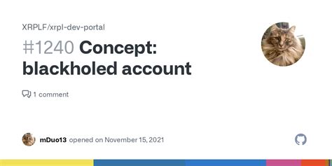 concept blackholed account · issue 1240 · xrplf xrpl dev portal · github