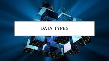 Data Types Powerpoint By Computer Science Resources By Corti Tpt