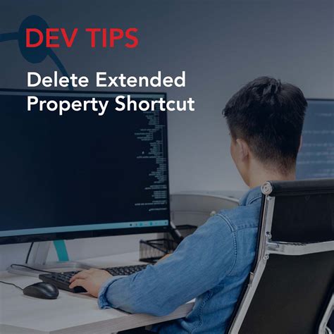 Dev Tip Delete Extended Property Shortcut Phoenixdx