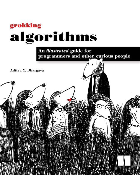 Grokking Algorithms An Illustrated Guide For Programmers And Other