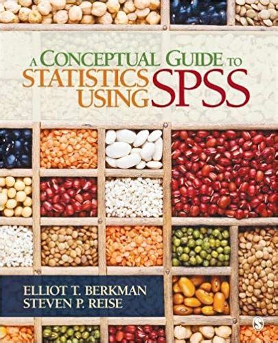 A Conceptual Guide To Statistics Using Spss 1st Edition Get Cheap And Free Textbooks