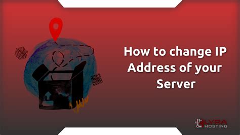 How To Change IP Address Of Your Server Lyra Hosting