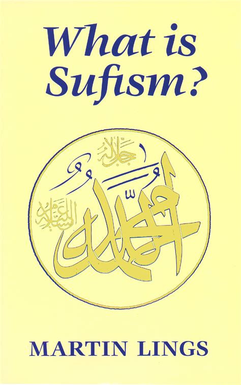 What Is Sufism The Islamic Texts Society