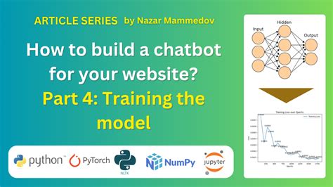 how to build a chatbot for your website part 4 training the chatbot model