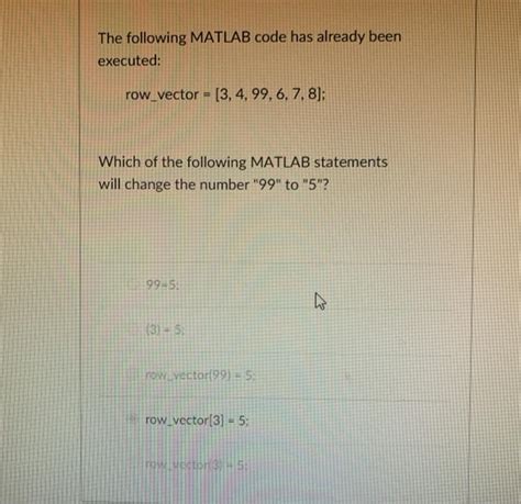 Solved The Following Matlab Code Has Already Been Executed