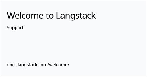 Support Welcome To Langstack