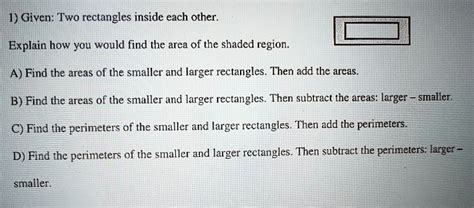 Solved 1 Given Two Rectangles Inside Each Other Explain How You