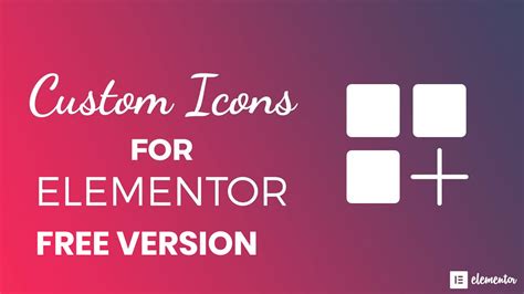 Elementor FREE - Replace icon with a custom one