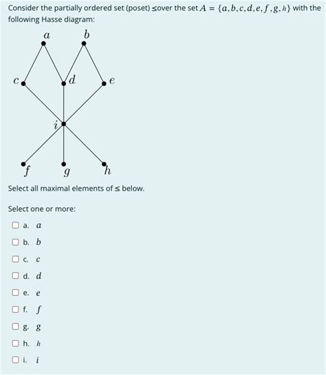 solved consider the partially ordered set poset ≤ over the