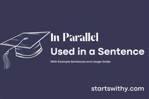 In Parallel In A Sentence Examples 21 Ways To Use In Parallel