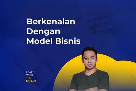 Konsep Dasar Dan Aplikasi Model Bisnis Bersertifikat Future Skills