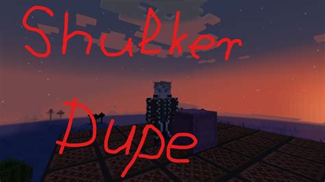 Shulker Dupe Works Too YouTube
