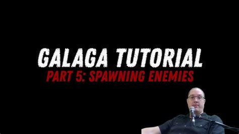 Galaga Tutorial Part 5 Youtube