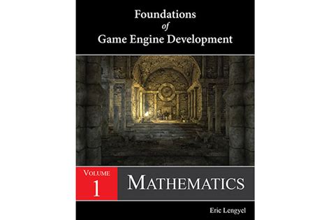 foundations of game engine development volume 1 indiegogo
