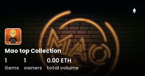 Mao Top Collection Collection Opensea
