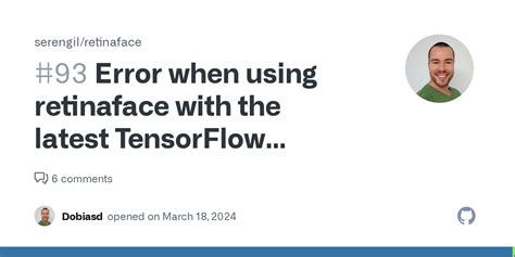 Error When Using Retinaface With The Latest Tensorflow Version 2161 · Issue 93 · Serengil