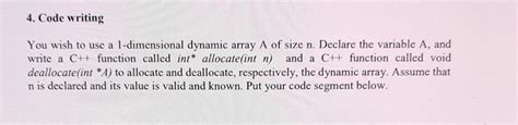 Solved You Wish To Use A Dimensional Dynamic Array A Of Chegg