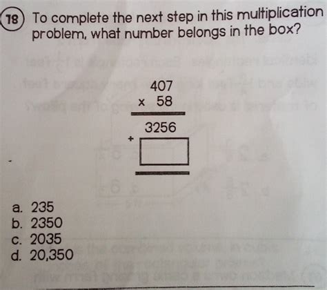 Solved 18 To Complete The Next Step In This Multiplication Problem