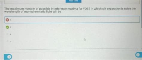 The Maximum Number Of Possible Interference Maxima For Ydse In Which Slit