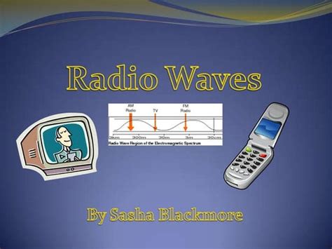 Radio Waves Presentation Ppt