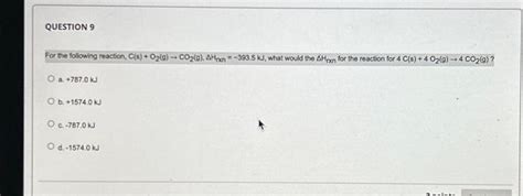 Solved For The Following Reaction C S O2 G →co2