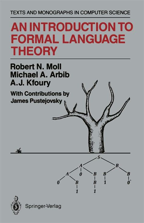 an introduction to formal language theory monographs in computer science moll robert n