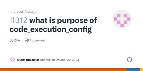 what is purpose of code execution config · microsoft autogen