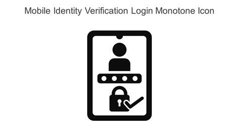 Mobile Identity Verification Login Monotone Icon In Powerpoint Pptx Png