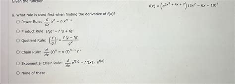 solved given the functionf x e3x2 4x 7 3x7 6x 10 4a