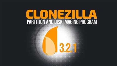 Clonezilla 3 2 1 Drops I686 Support Moves To Linux Kernel 6 12