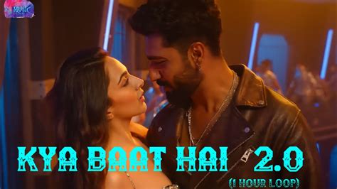 Kyaa Baat Hai 20 1 Hour Loop Youtube