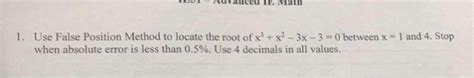 solved 1 use false position method to locate the root of
