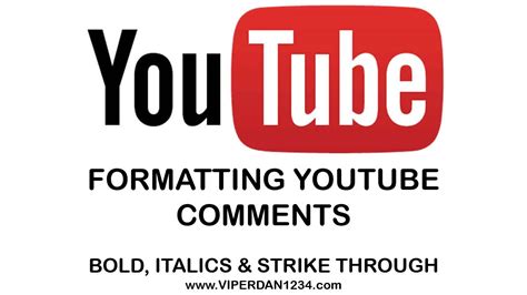 Formatting YouTube Comments Bold Italics Strike Through YouTube