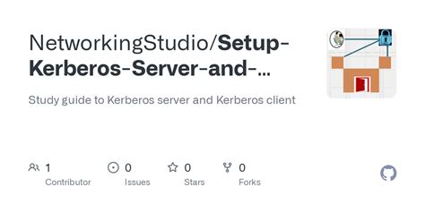 GitHub NetworkingStudio Setup Kerberos Server And Client Study Guide To Kerberos Server And