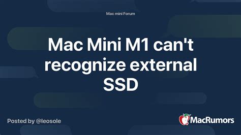 Mac Mini M1 Cant Recognize External Ssd Macrumors Forums