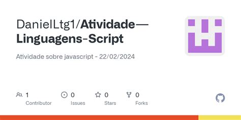 GitHub DanielLtg Atividade Linguagens Script Atividade Sobre Javascript