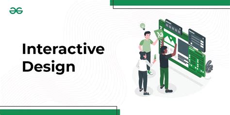 Interactive Design Elements Benifits And Key Principles Geeksforgeeks