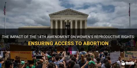 The Impact Of The 14th Amendment On Womens Reproductive Rights