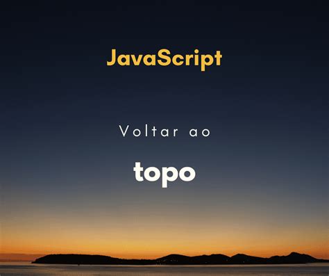Voltar Ao Topo Da Página Com Javascript Hora De Codar