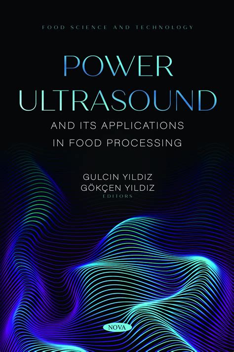 Power Ultrasound And Its Applications In Food Processing Nova Science