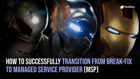 transition from break fix to managed service provider msp