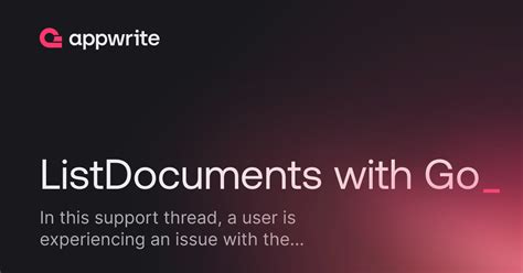 Listdocuments With Go Threads Appwrite