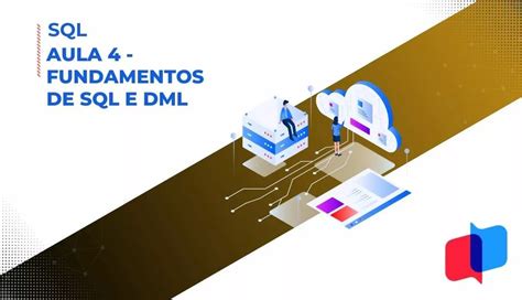 Aula 4 Fundamentos De Sql E Dml Tech Guiado