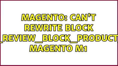 Magento Cant Rewrite Block Magereviewblockproductview Magento