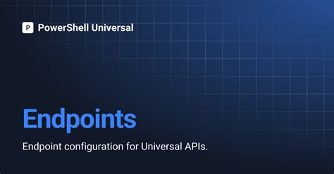 Endpoints Powershell Universal